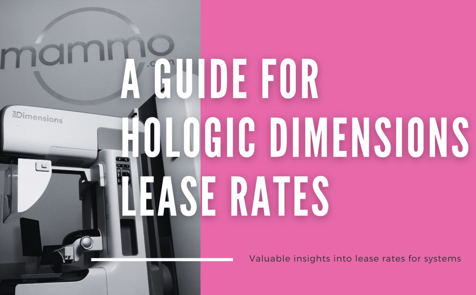 A Thorough Overview of Hologic Selenia Dimensions 3D Tomo Lease Rates