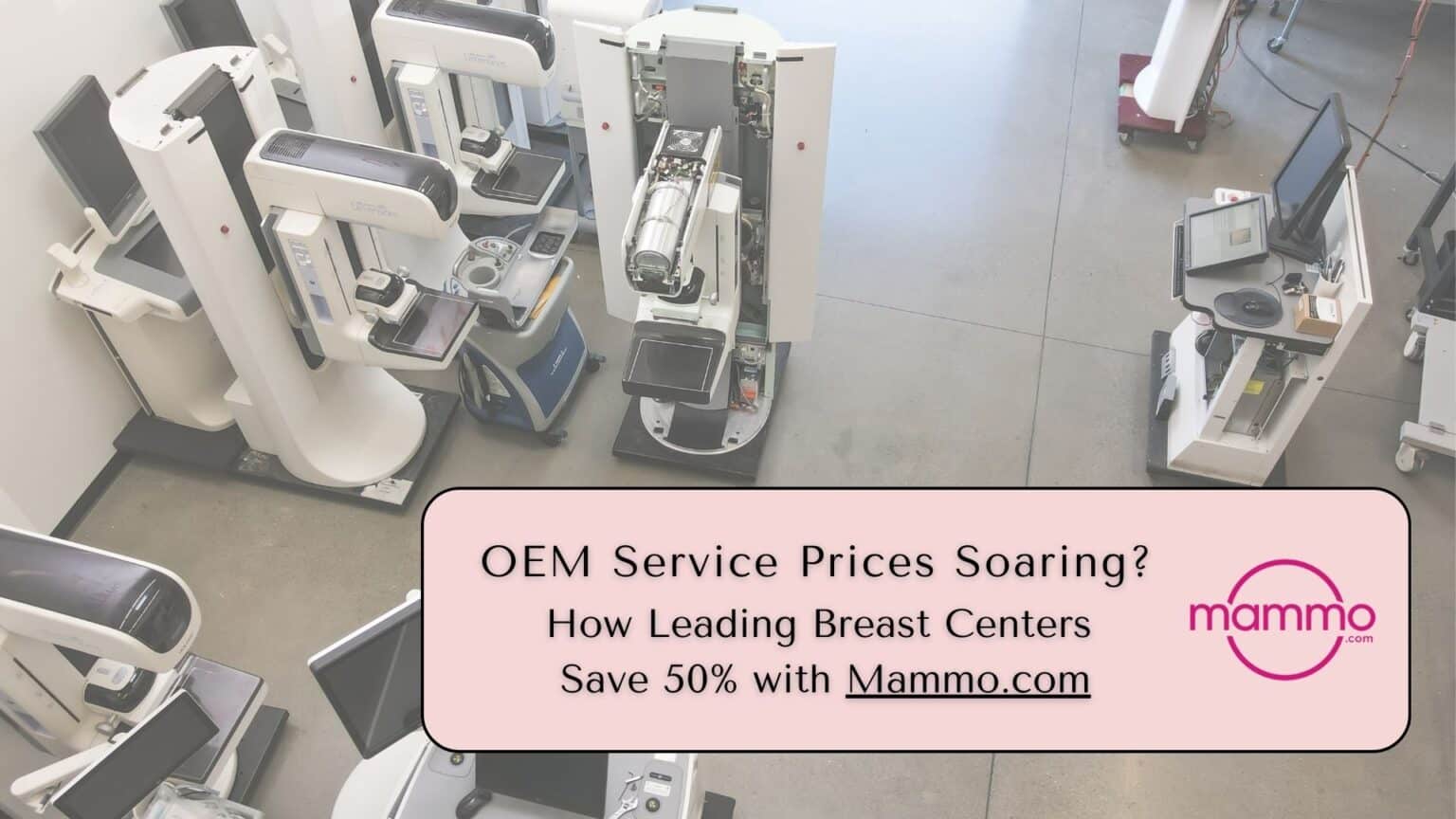 OEM Service Prices Soaring? How Leading Breast Centers Save 50% with ...