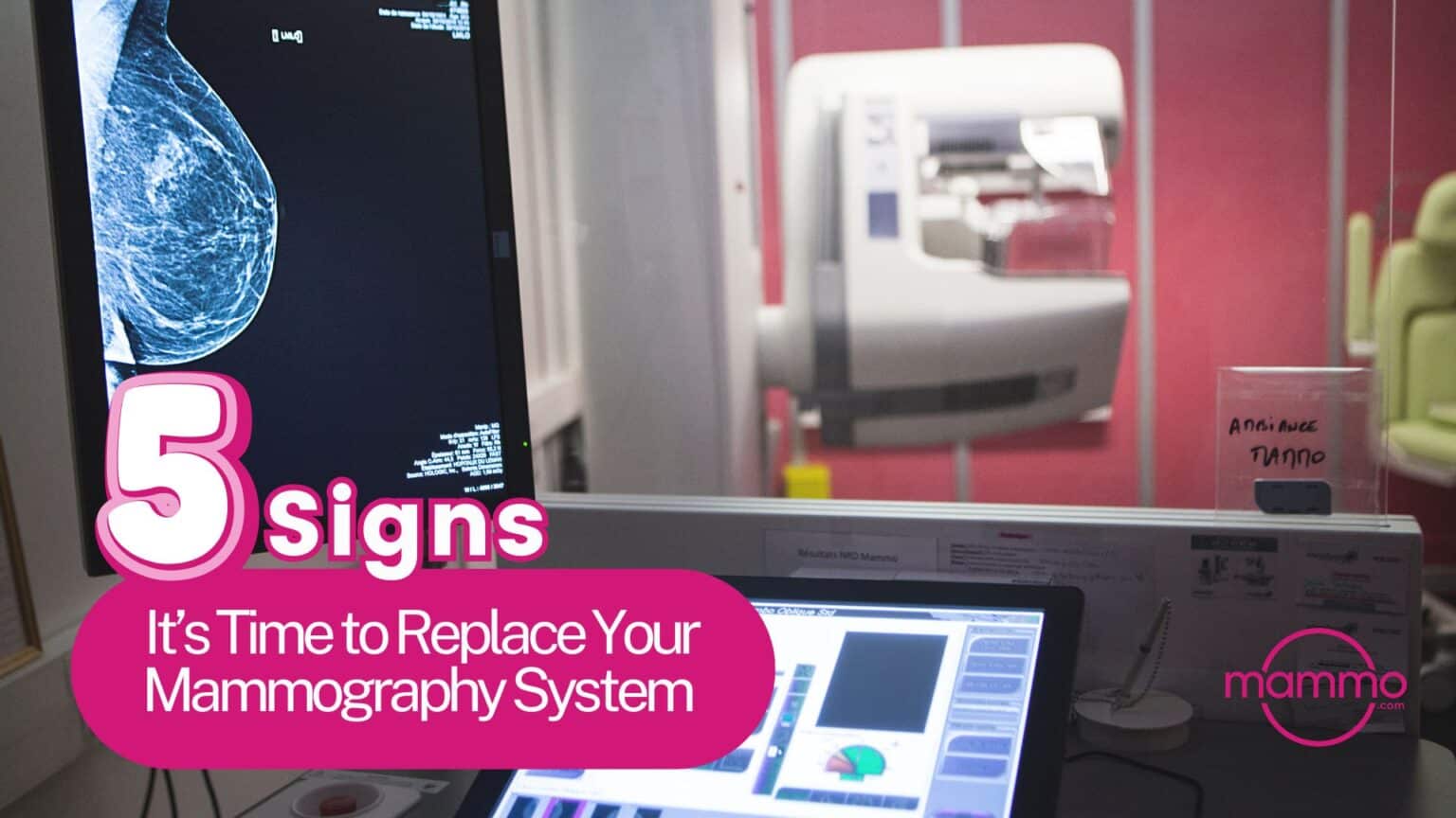 5 Signs It’s Time to Replace Your Mammography System (Before It Impacts ...